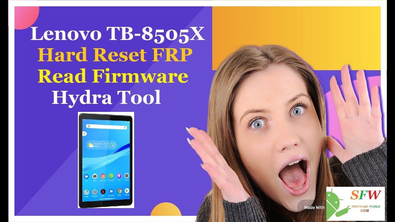 Lenovo TB-8505X Hard Reset, FRP Unlock, Firmware Read with Hydra Tool ...