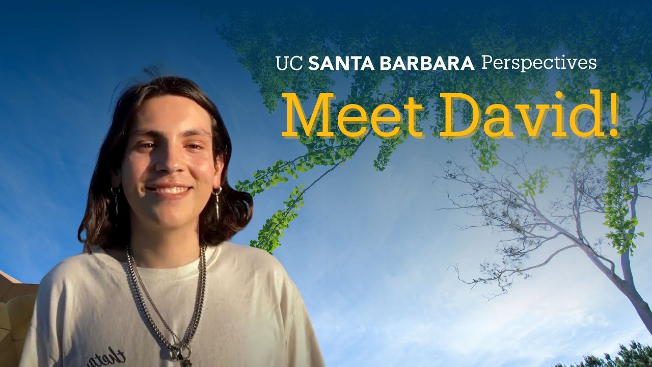 UCSB Perspectives: Meet David - YouTube