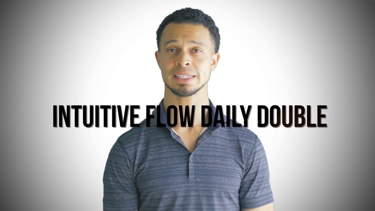 the intuitive flow daily double free download - YouTube