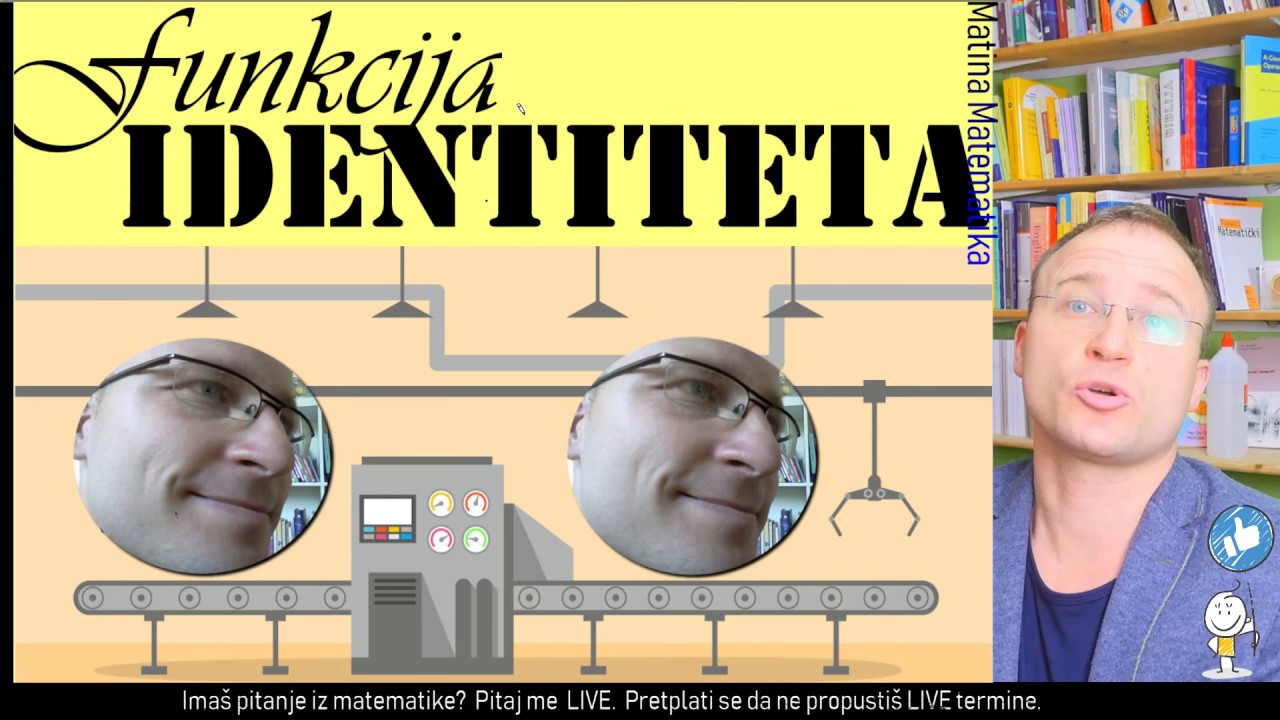 Identiteta. Najjednostavnija i najvažnija funkcija. - YouTube