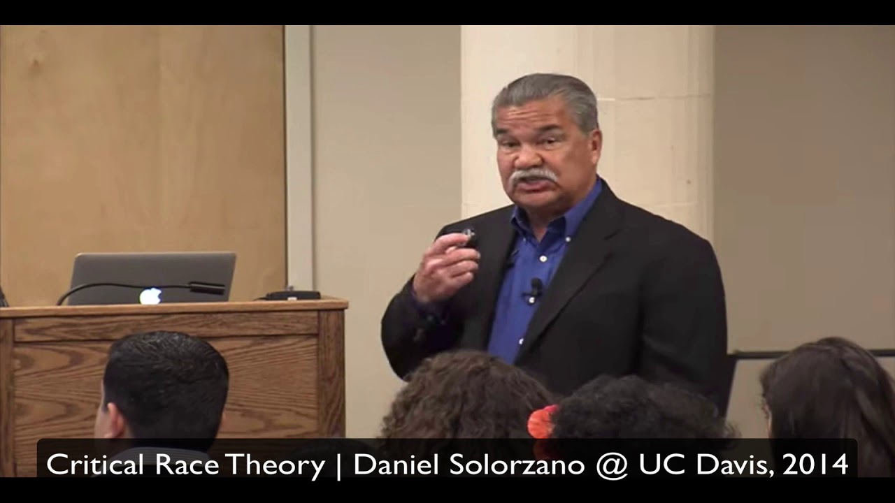 Critical Race Theory | Daniel Solorzano @ UC Davis, 2014 - YouTube