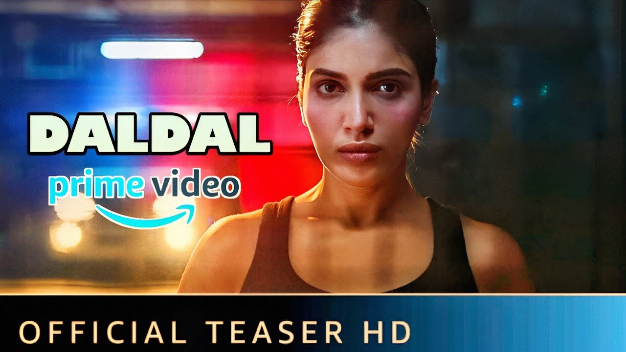 DALDAL TEASER BHUMI PEDNEKAR | Daldal Trailer prime video | Daldal ...