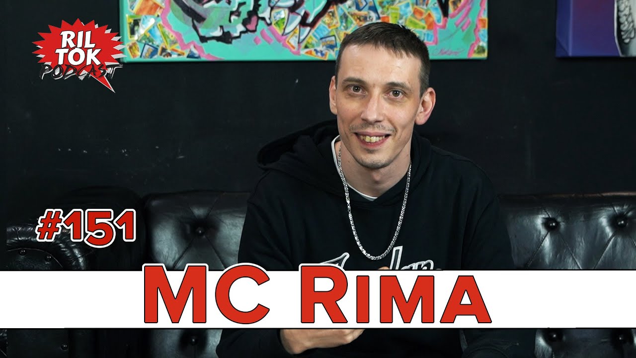 Ril Tok Podcast #151 - MC RIMA - YouTube