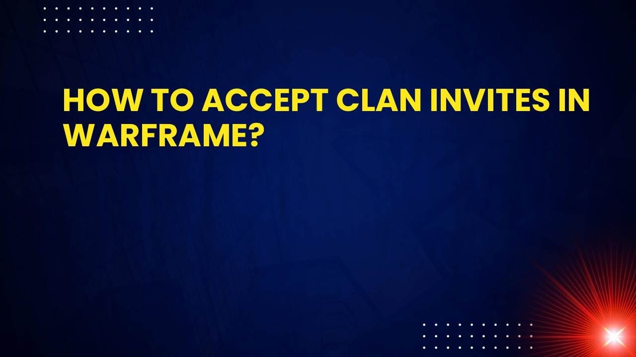 How to Accept Clan Invites in Warframe? - YouTube