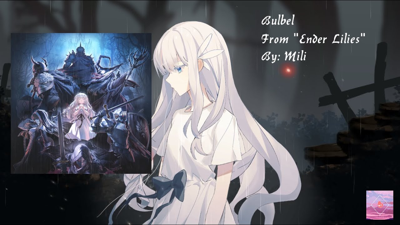 Bulbel - Ender Lilies [Soranohato's mix] - YouTube