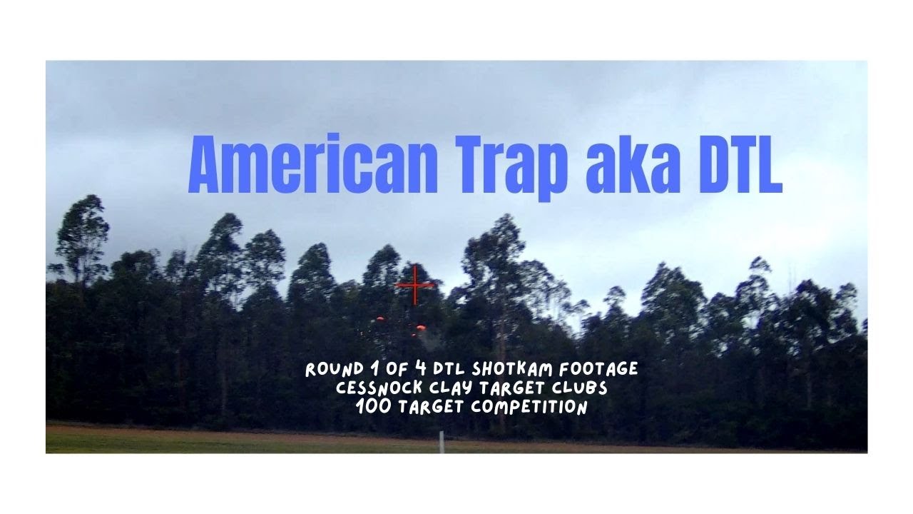 American Trap aka DTL Competition - YouTube