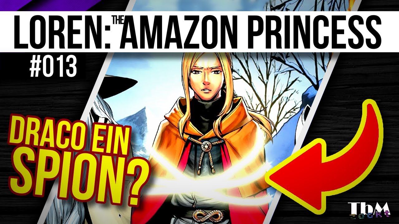 Loren The Amazon Princess #013 — Hinterhältiger Draco? [Let's Play ...