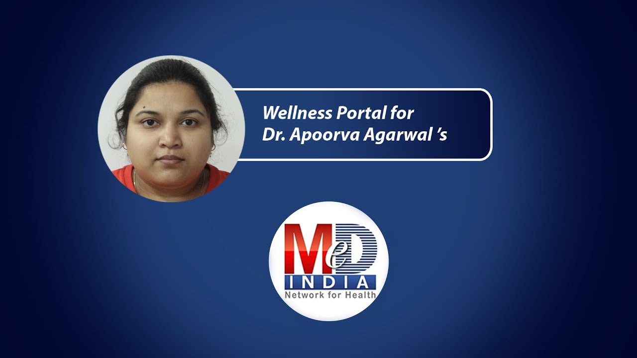 Dr Apoorva Agarwal | Medindia - YouTube