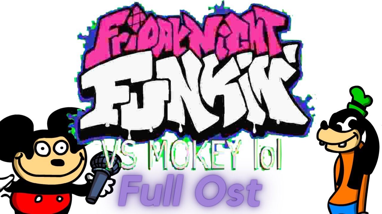 Friday Night Funkin’vs Mokey Full Ost - YouTube