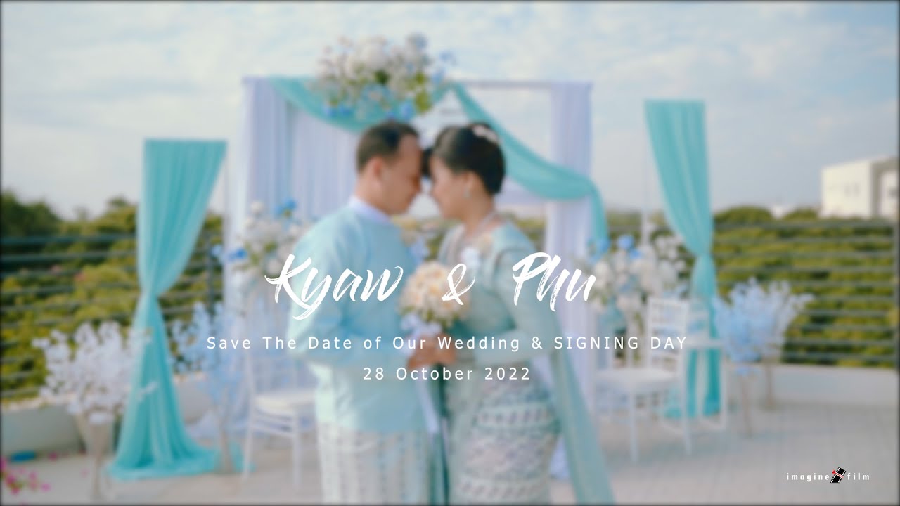 Kyaw & Phu Pwint _ Cinematic Wedding Film - YouTube