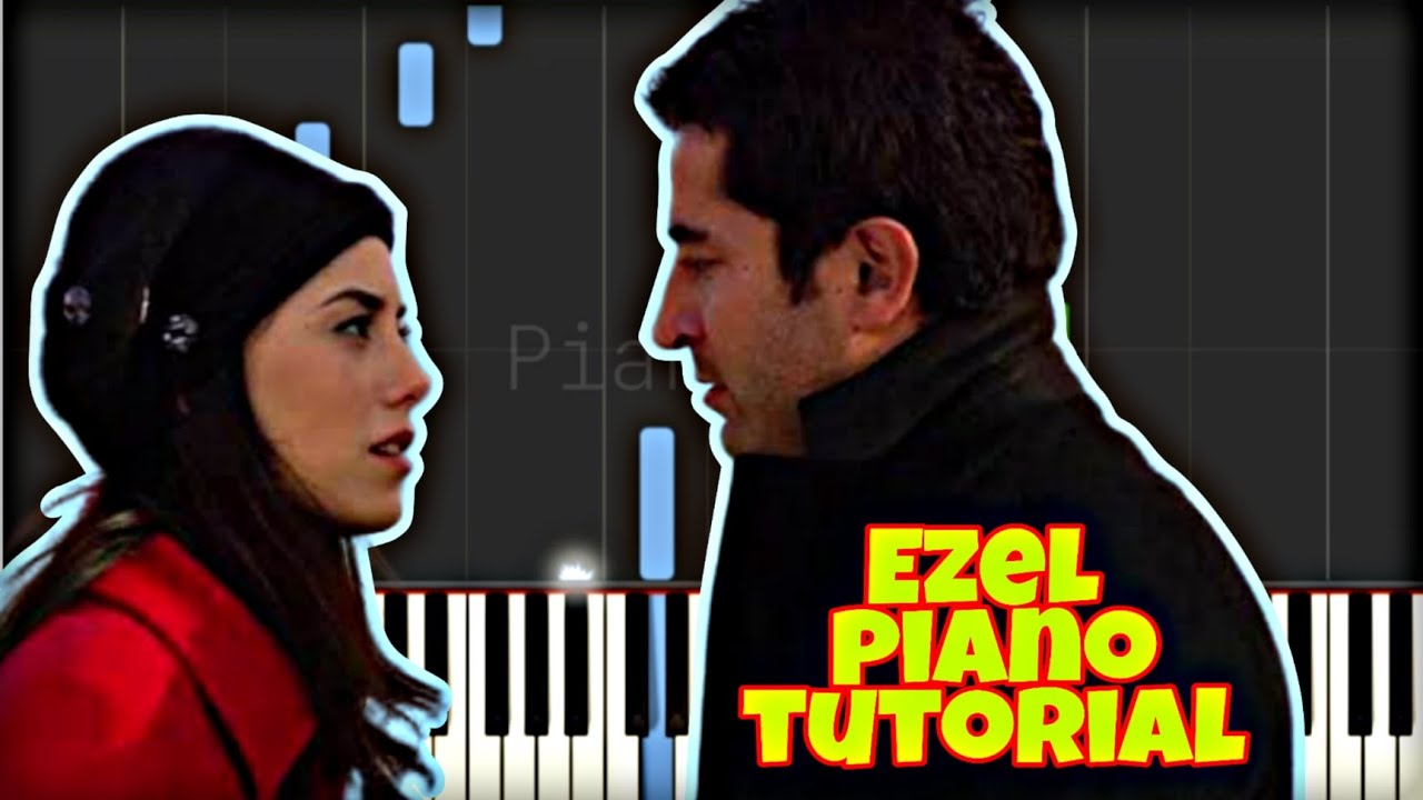 Ezel Eysan (unutamıyorum) - Piano Tutorial - YouTube