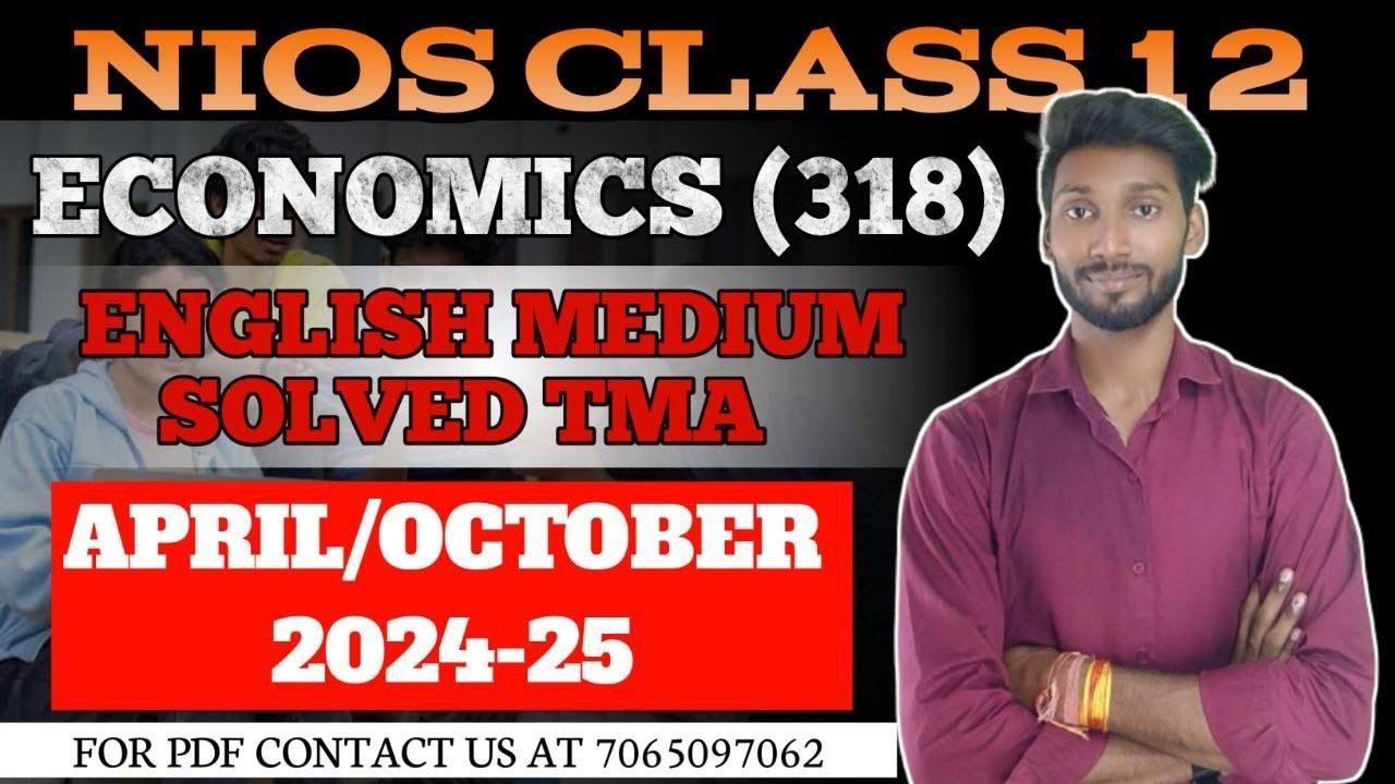 NIOS Class 12 Economics (318) SOLVED TMA April 2025 | NIOS TMA Solution 2024-25 - YouTube