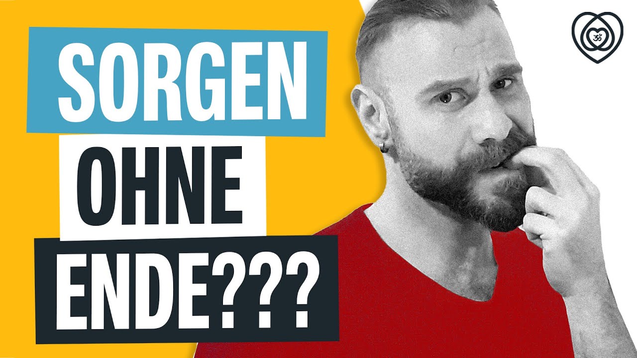 Rauben Dir Deine Sorgen die Energie? – Lerne, Dir dauerhaft weniger ...