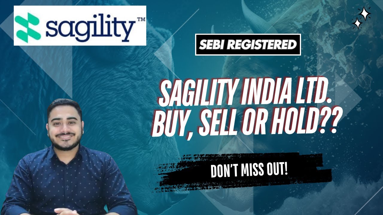 Stock Analysis | SAGILITY INDIA LTD: BUY, SELL or HOLD | SEBI ...