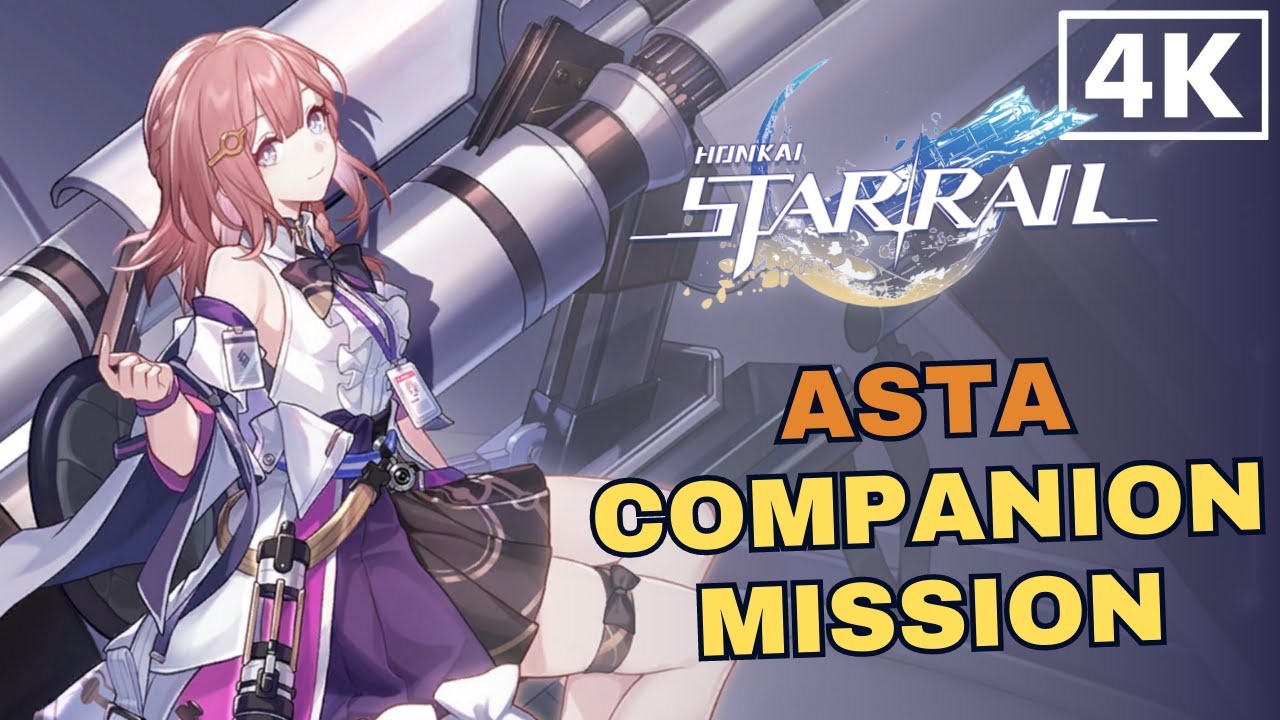 Honkai Star Rail - Asta Companion Mission | Full Story JP Dub EN Sub 4K ...