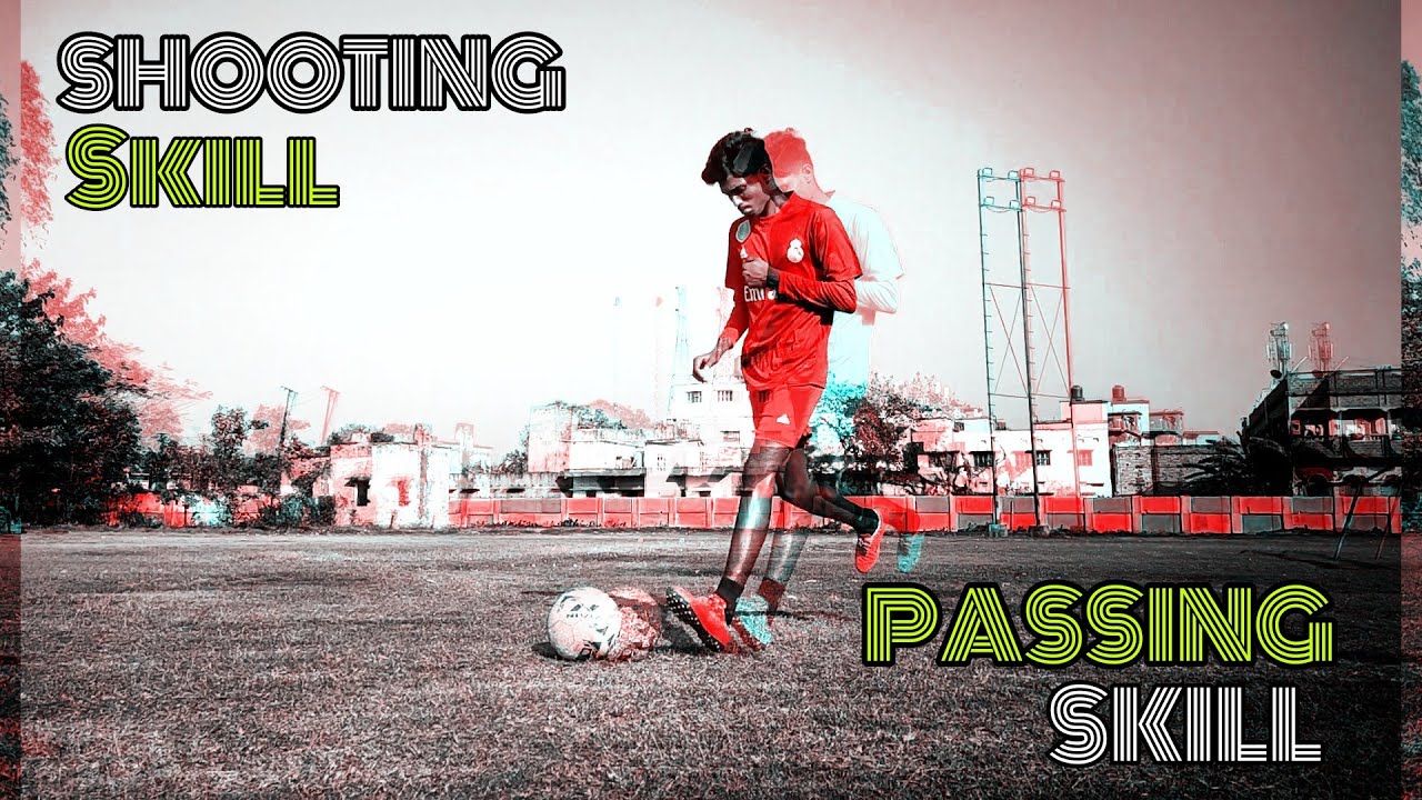 How to improve shooting skills and passing skills || Improve your ...