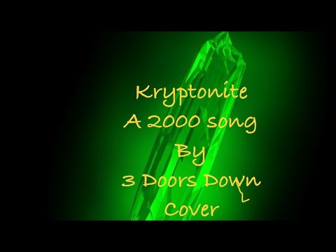 Kryptonite. Cover of a 2000 song from 3 Doors Down. - YouTube