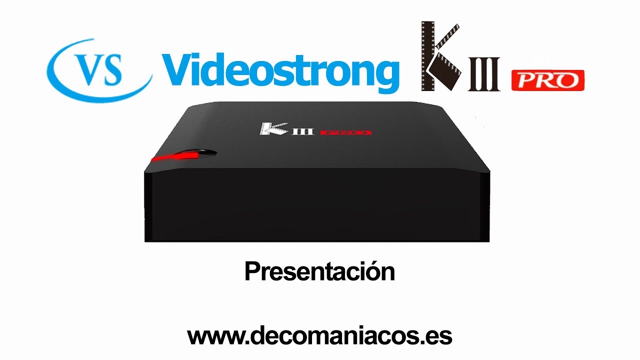 Videostrong KIII PRO S2/T2 - Presentación - YouTube