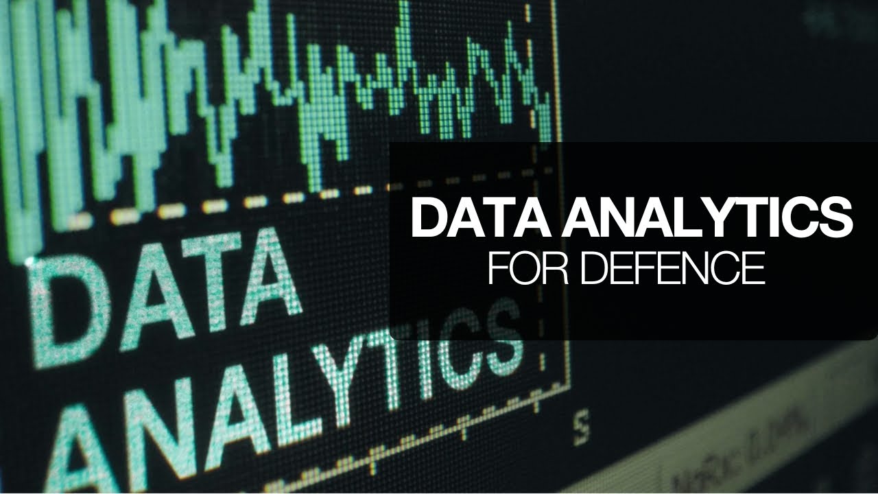 Data Analytics: Powering the Future of Defence - YouTube