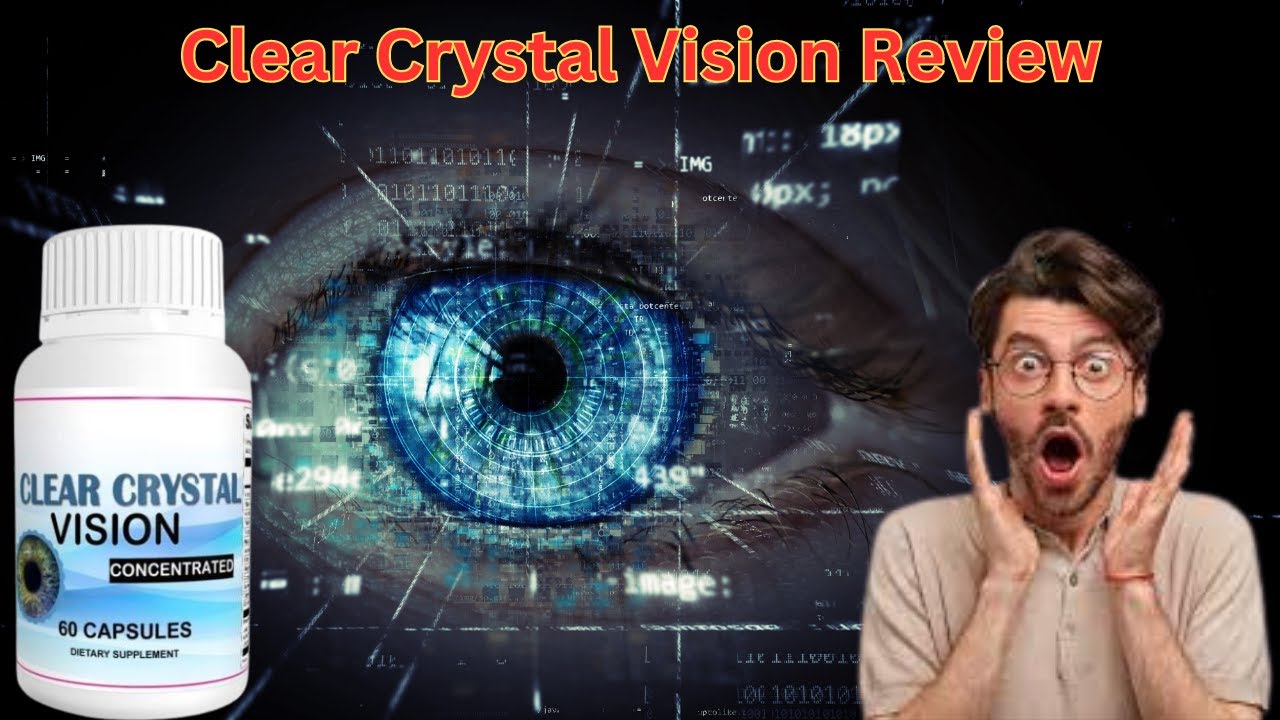 Clear Crystal Vision Review - The Ultimate Solution for Crystal Clear ...