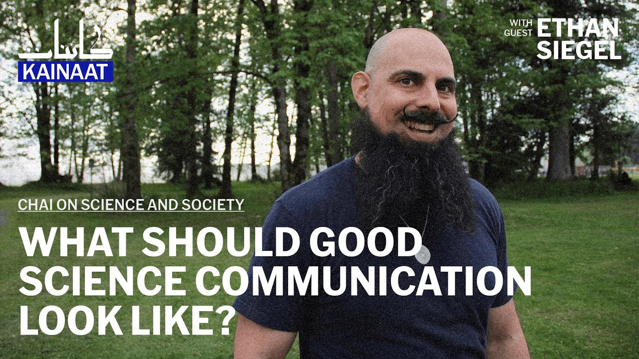 Ethan Siegel - What should good science communication look like? - YouTube