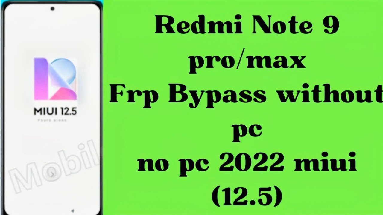 Mi note 9 pro max frp bypass miui 12.5/Redmi note 9 pro frp unlock ...