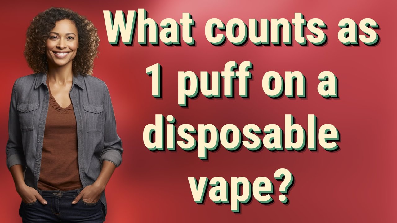 What counts as 1 puff on a disposable vape? - YouTube