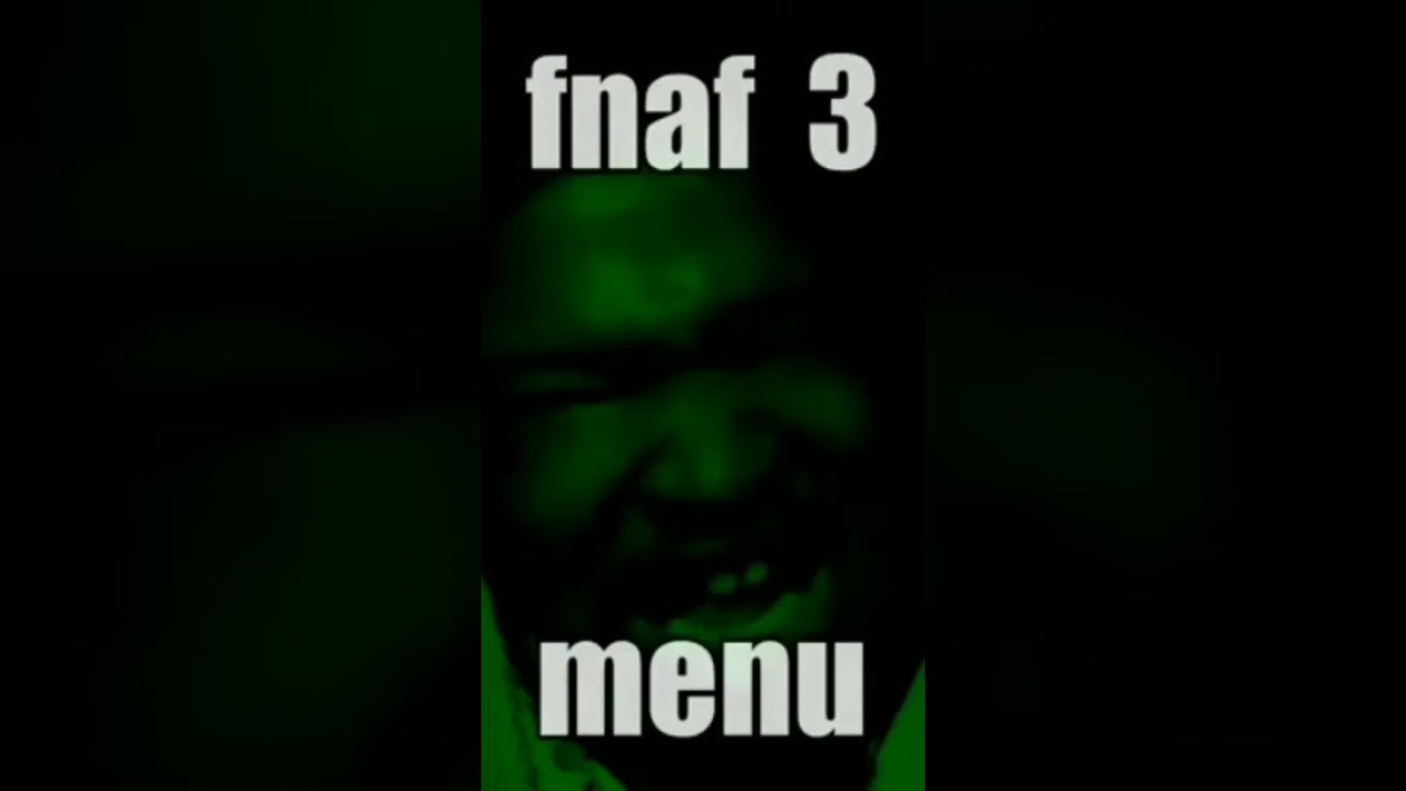 Fnaf 3 menu 😳 - YouTube