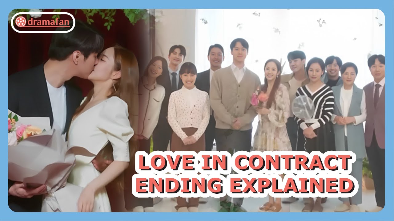 Love In Contract Ending Explained & Reviews - YouTube