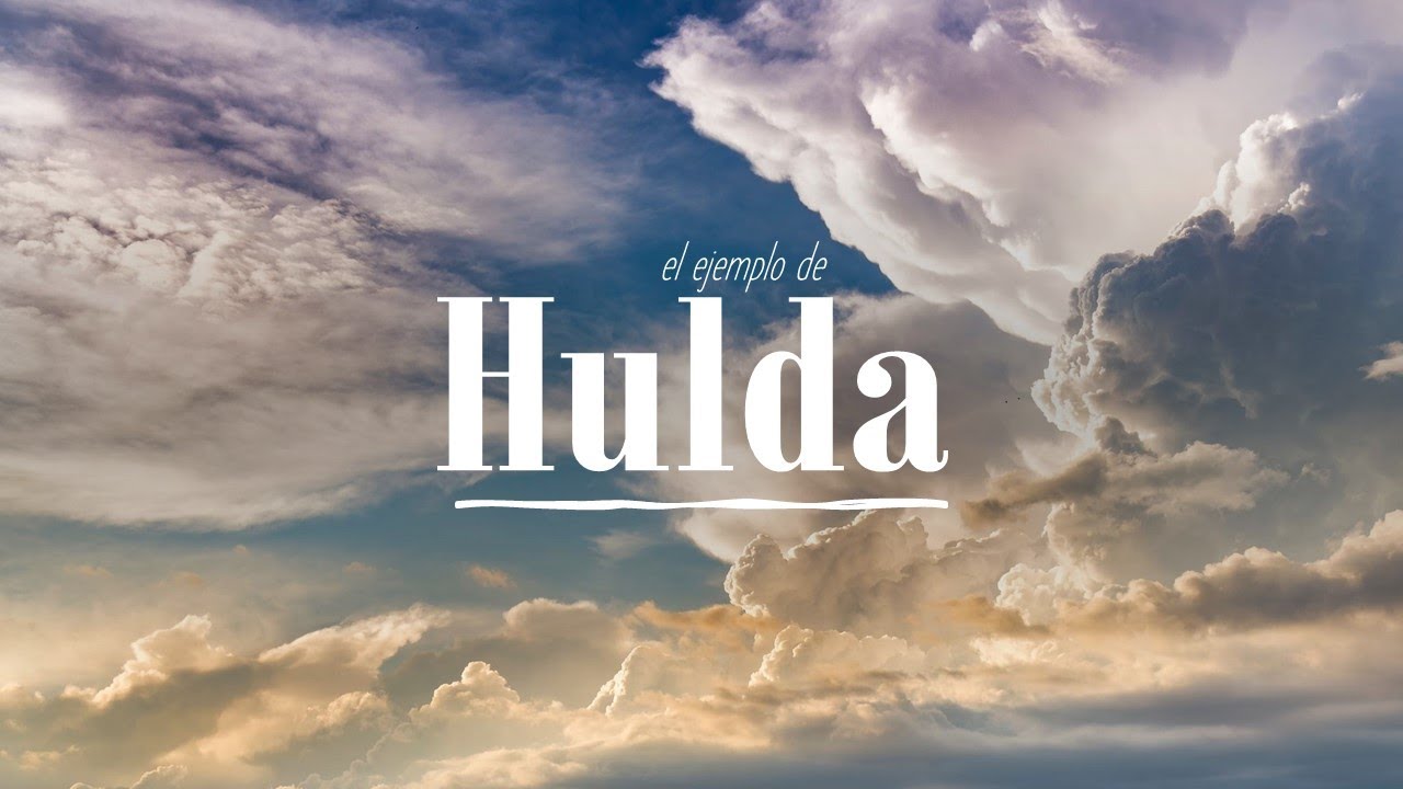 El ejemplo de Hulda - YouTube