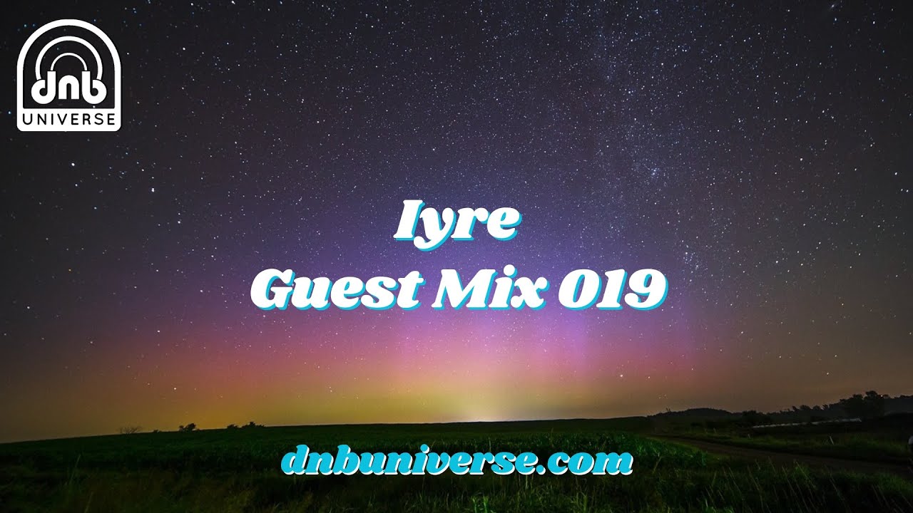 DNB Universe Guest Mix 019 - Iyre - YouTube