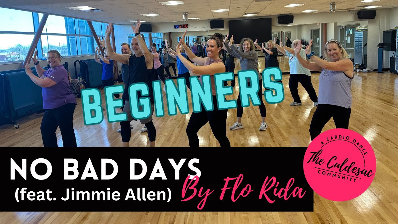 No Bad Days (feat. Jimmie Allen) / Flo Rida / Cul-De-Sac Cardio Dance ...