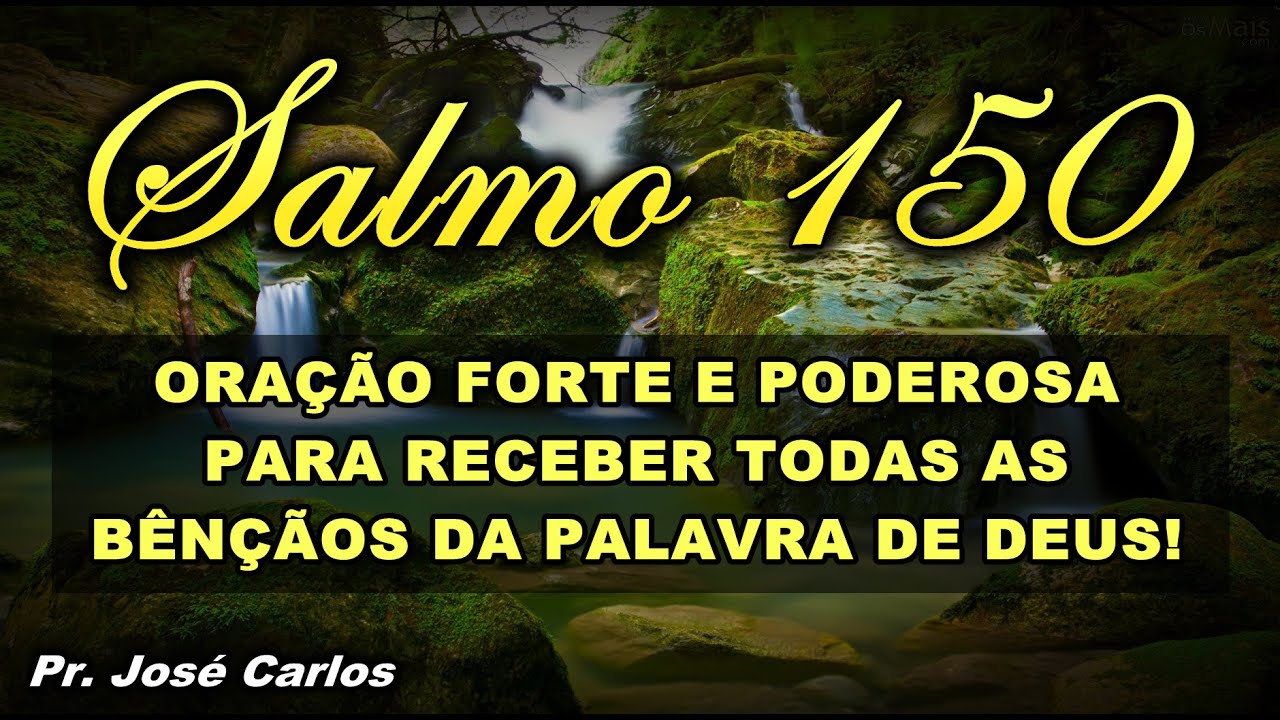((🔴)) SALMO 150 ORAÇÃO FORTE E PODEROSA PARA RECEBER TODAS AS BÊNÇÃOS ...