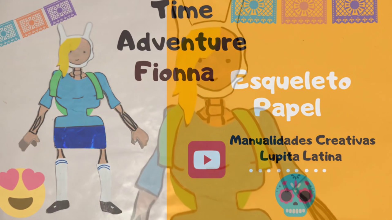 DIY Esqueleto de papel Fionna time adventure - YouTube