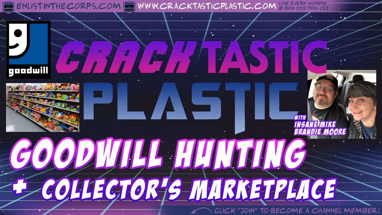 Cracktastic Plastic 108: Goodwill Hunting + Collector's Marketplace - YouTube