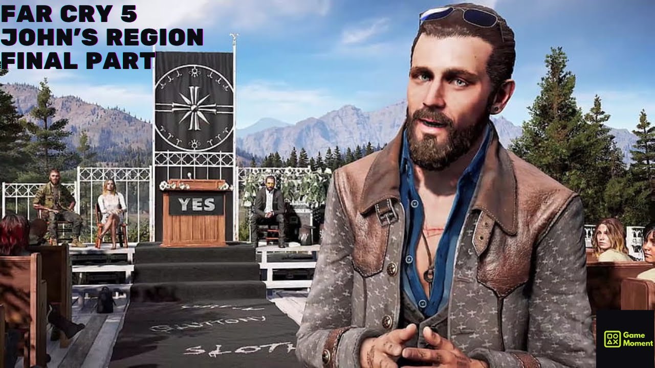 FAR CRY 5 GAMEPLAY WALKTHROUGH - JOHN’S REGION - PART 3 ( FINAL ) - YouTube