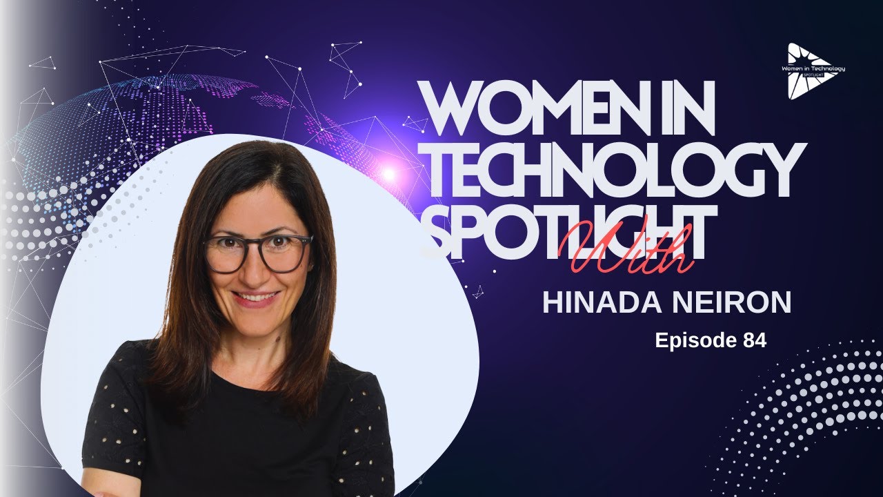 Episode 84 - Hinada Neiron - Women in Technology Spotlight - YouTube