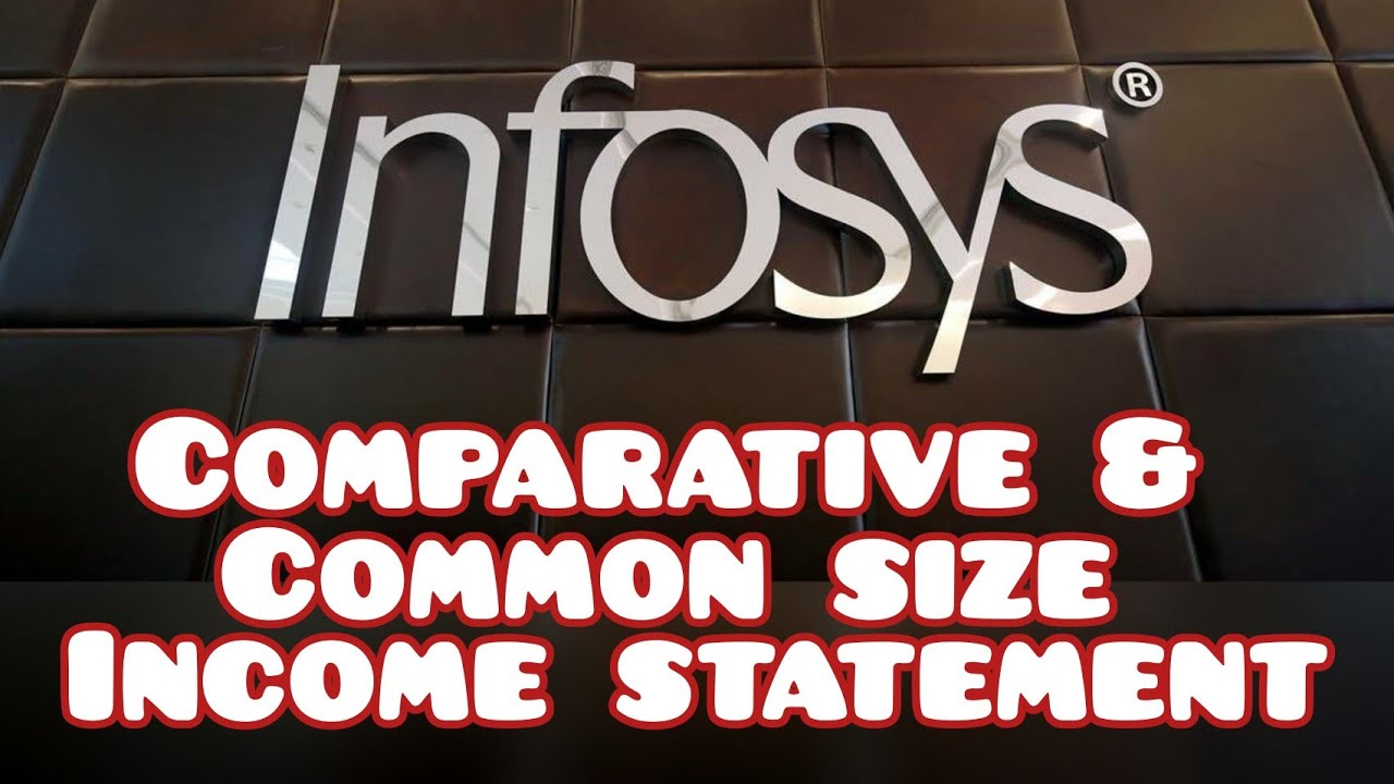 INFOSYS Common size & Comparative Income Statement - YouTube