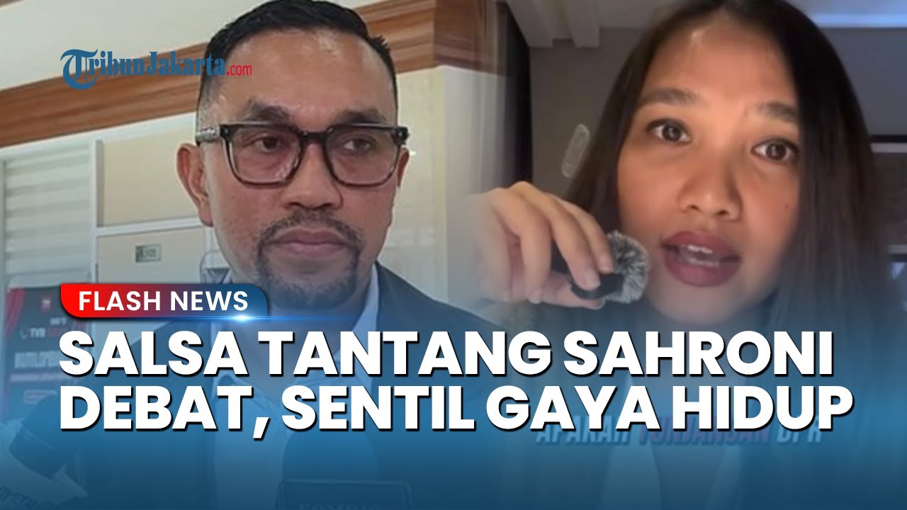 Salsa Erwina Tantang Sahroni Debat, Sentil Gaya Hidup Mewah Anggota DPR ...