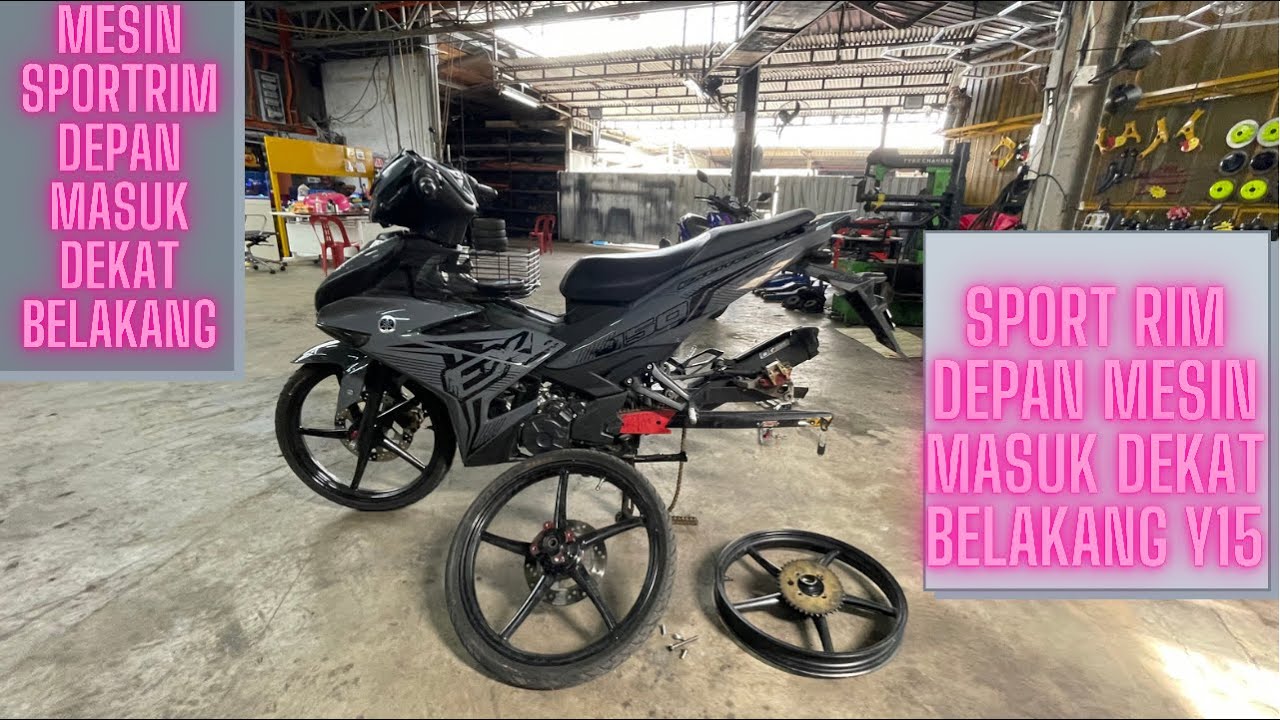 Y15 Custom Sport Rim Depan Letak Belakang.. Siap Mesin Tapak #yamaha # ...