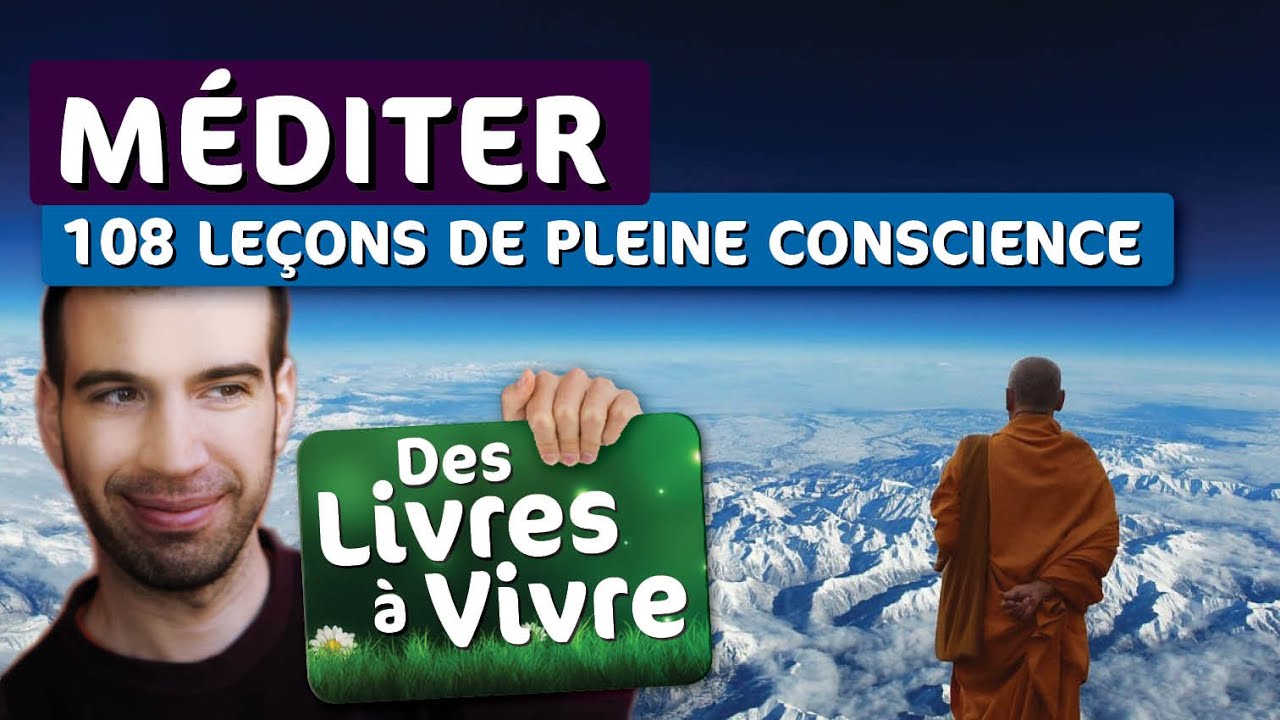 Méditer : 108 leçons de pleine conscience / Restons zen / MatYou - Des ...