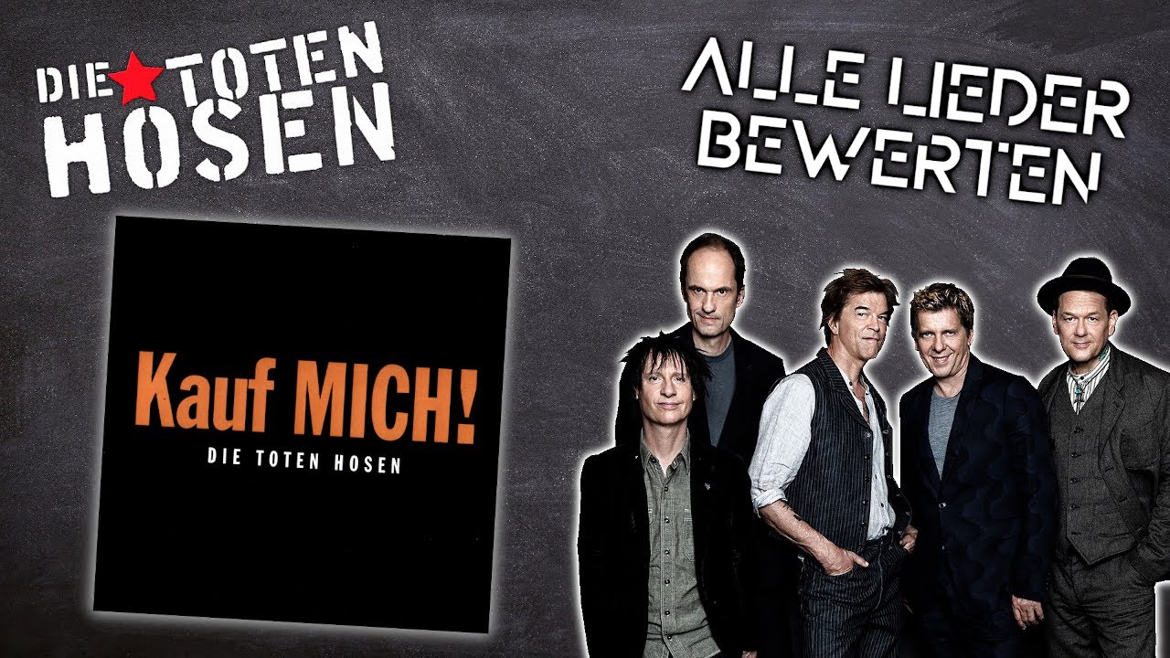Alle Die Toten Hosen Lieder bewerten | Kauf Mich! - YouTube