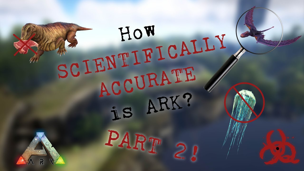 How Scientifically Accurate is ARK? 20 MORE Things They Got WRONG ...