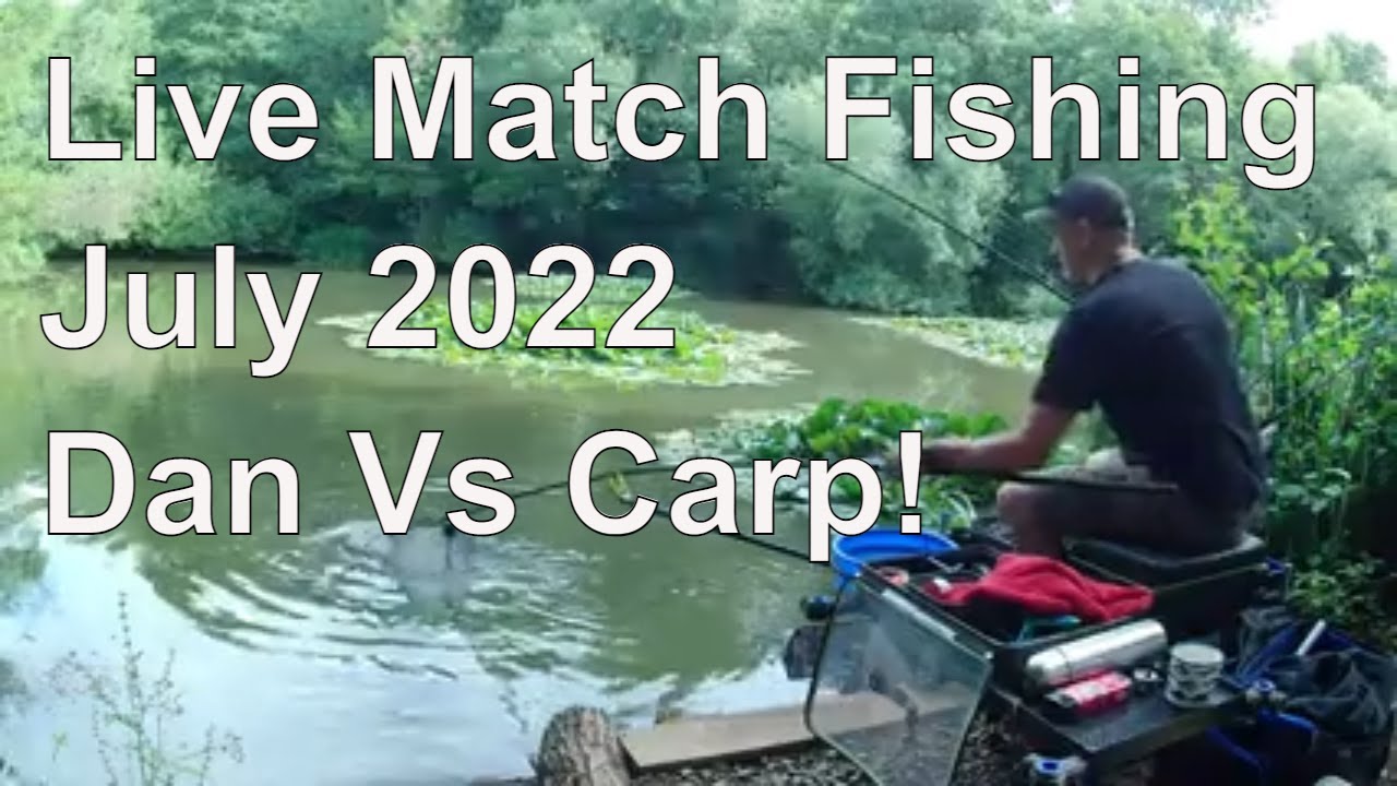 Live Match Fishing - Dan Vs Carp - YouTube