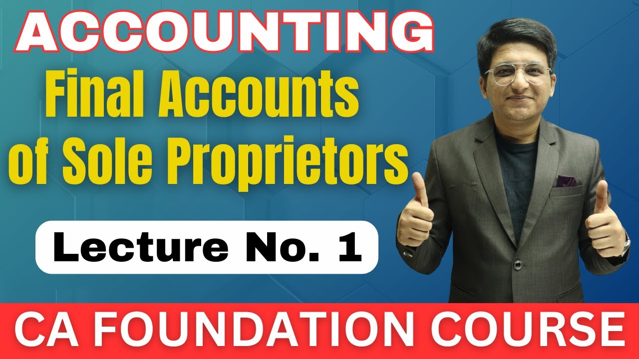 CA Foundation Paper 1 Accounting | Preparation of Final Accounts of ...