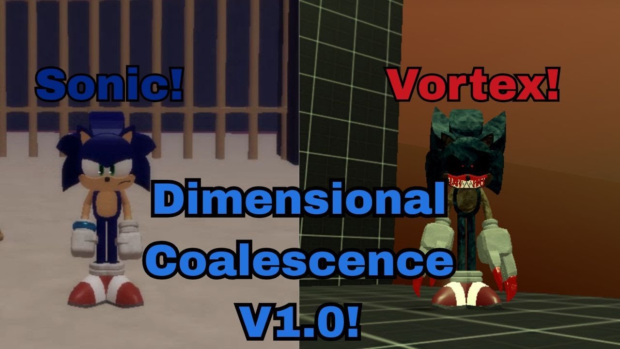 Sonic and Vortex Gameplay | Dimensional Coalescence V1.0 - YouTube