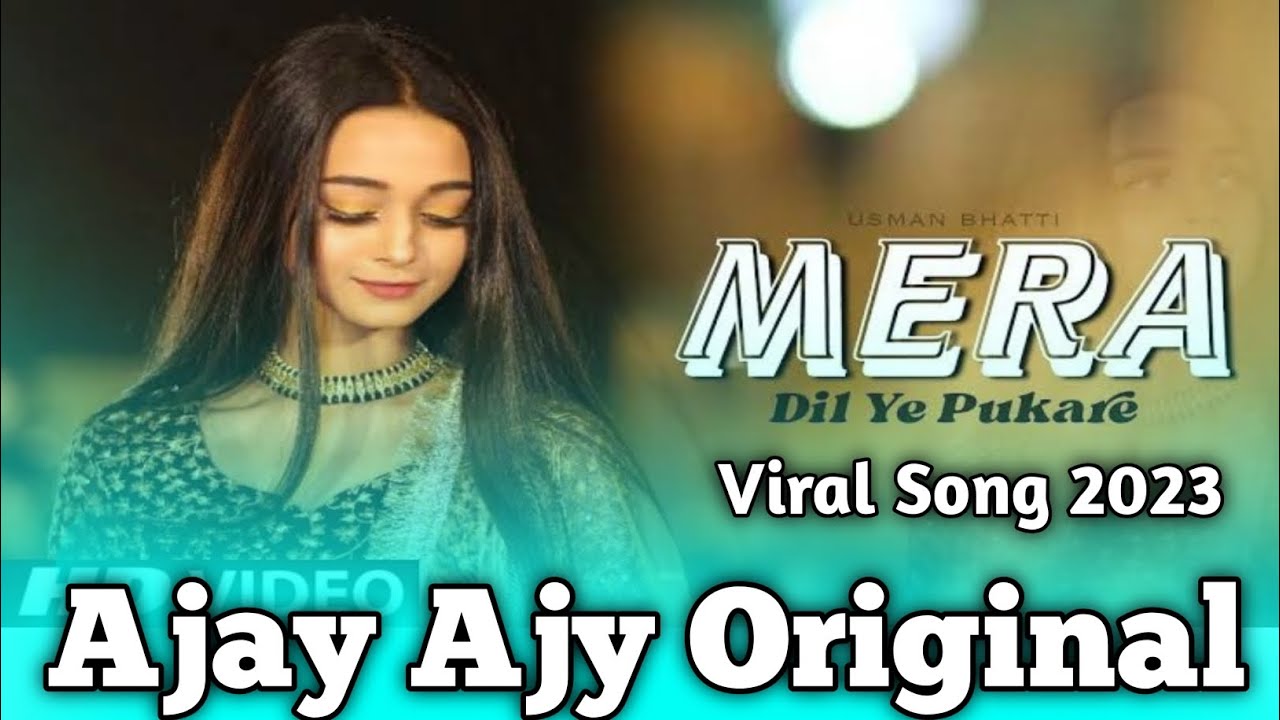 Mera Dil Ye Pukare Aaja Hindi Mp3 Download Full Vibration Remix Dj Ajay ...