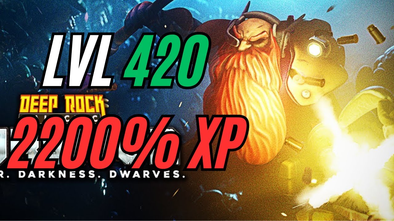 level 420 2200% xp gain deep rock galactic survivor - YouTube