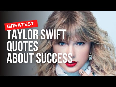 Taylor Swift Quotes about Success and Confidence - YouTube