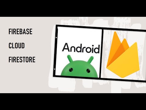 How to use Firebase's Cloud Firestore database in native android application - YouTube